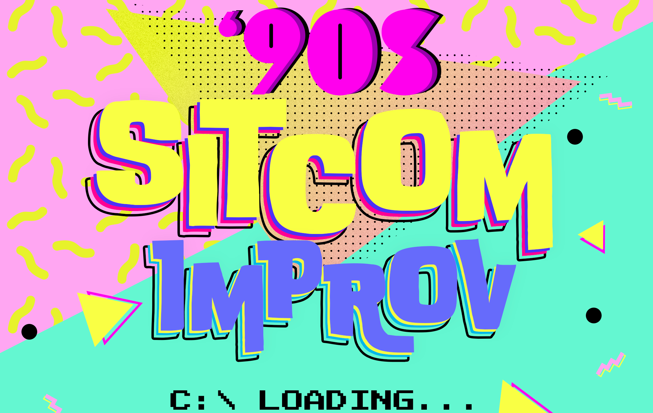90's Sitcom Classics (6/3/23) Tickets | Crossroads Comedy Theater