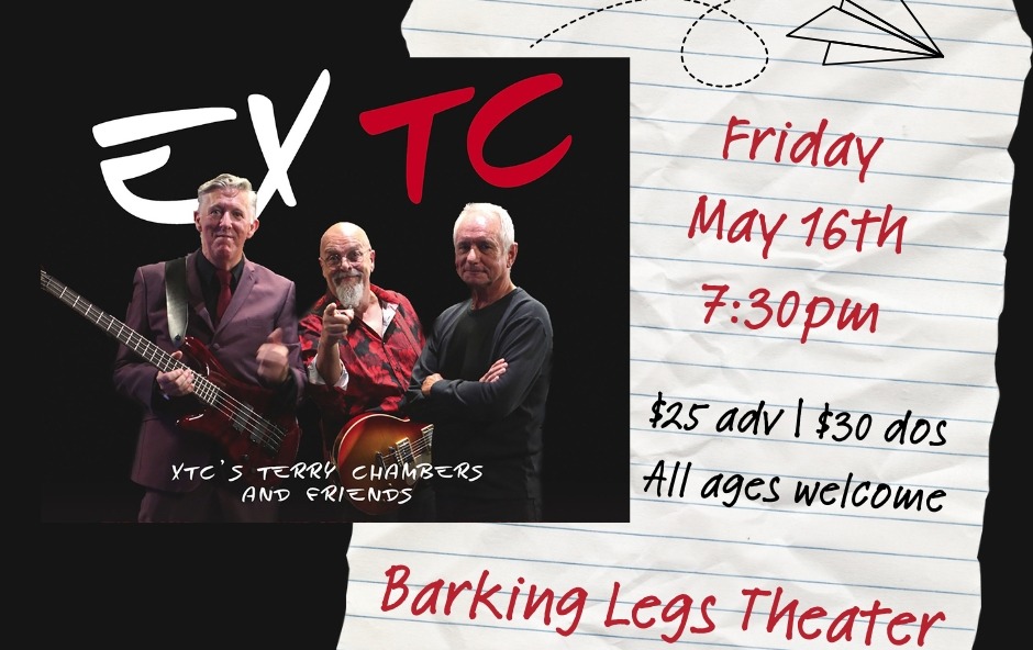 EXTC - XTC’s Terry Chambers & Friends Tickets | Barking Legs Theater