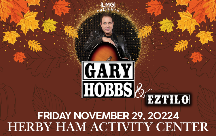 Thanksgiving Black Friday Baile w/Gary Hobbs Tickets | LMG Management ...