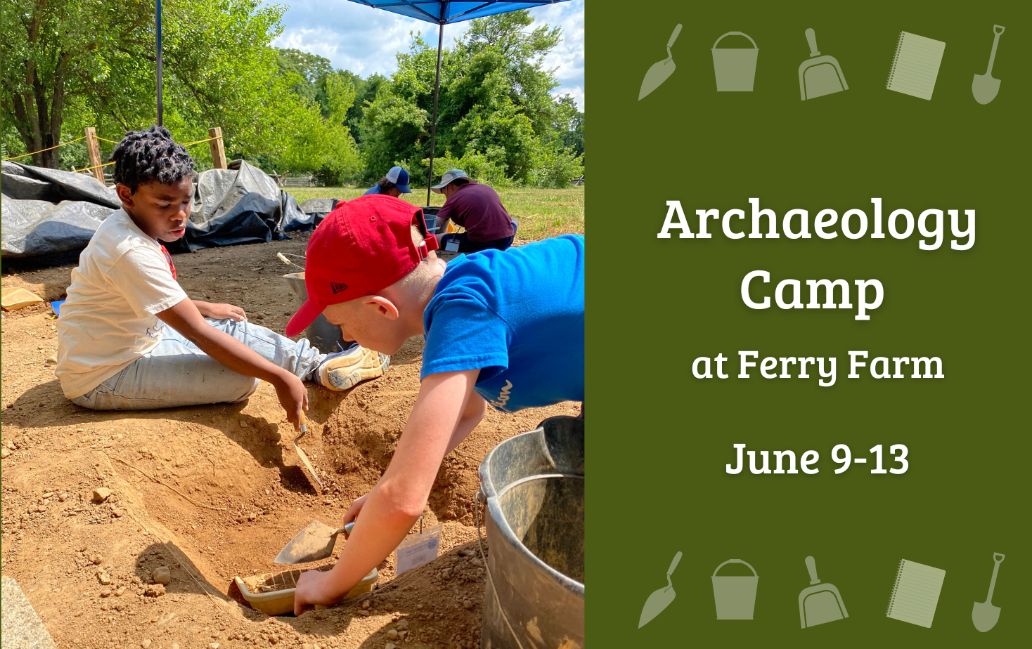 Archaeology Camp at Ferry Farm - June 2025 Tickets | The George ...