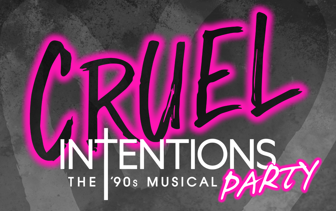 Cruel Intentions: The '90s Musical Party Tickets | The Alex Theatre