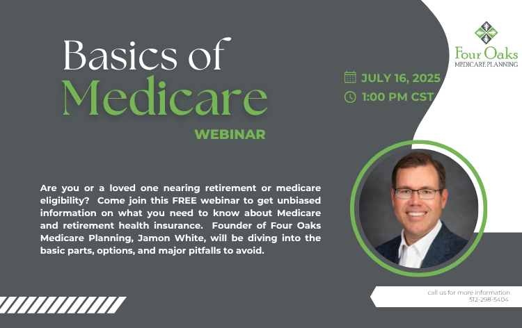 The Basics of Medicare Webinar Tickets | Four Oaks Medicare Planning