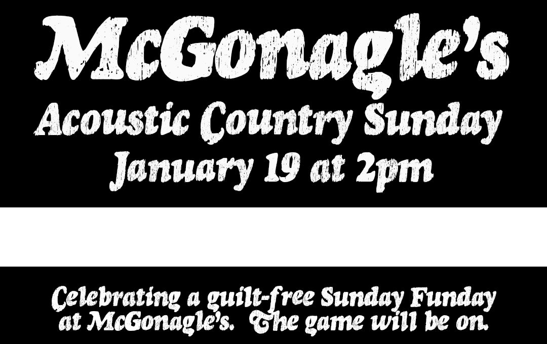 Acoustic Sunday Funday at McGonagle's - Jan. 19 at 2PM Tickets | Dalton ...