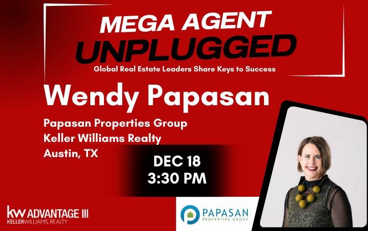 Mega Agent Unplugged with Wendy Papasan Tickets | Keller Williams ...
