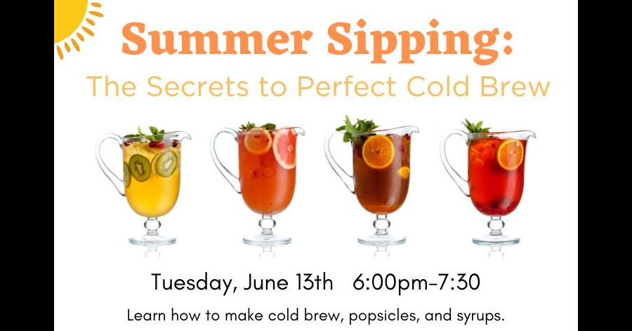 Summer Sipping: The Secrets to Perfect Cold Brew Tickets | Cup of ...