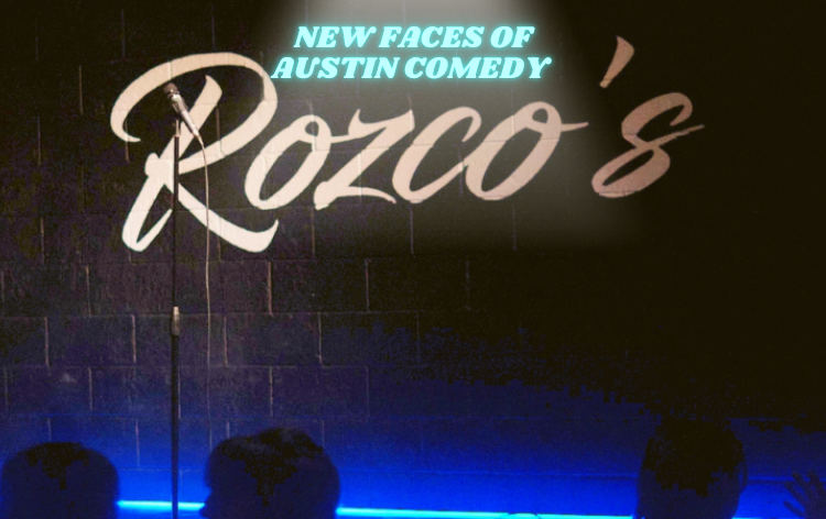 New Faces of Austin Comedy-February Tickets | Rozco's