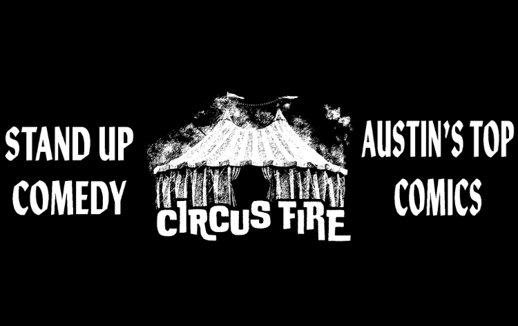 Circus Fire: Stand Up Comedy Show-August Tickets | Rozco's