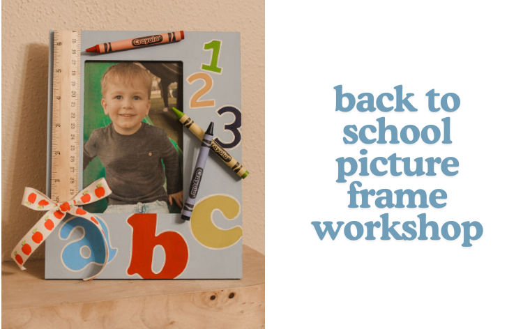 Back to School Picture Frame Workshop Tickets | The Downtown DIY