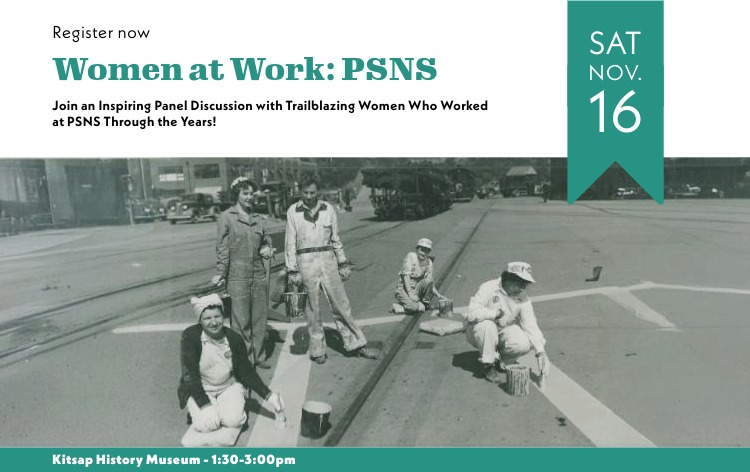 Women at Work: PSNS Tickets | Kitsap History Museum