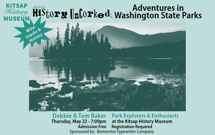 History UnCorked: Adventures in Washington State Parks Tickets | Kitsap ...