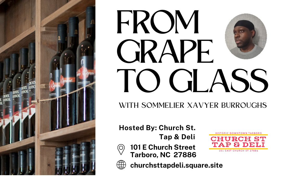 From Grape to Glass, with Sommelier Xavyer Burroughs February 26th from 6-7pm Tickets | Church ...