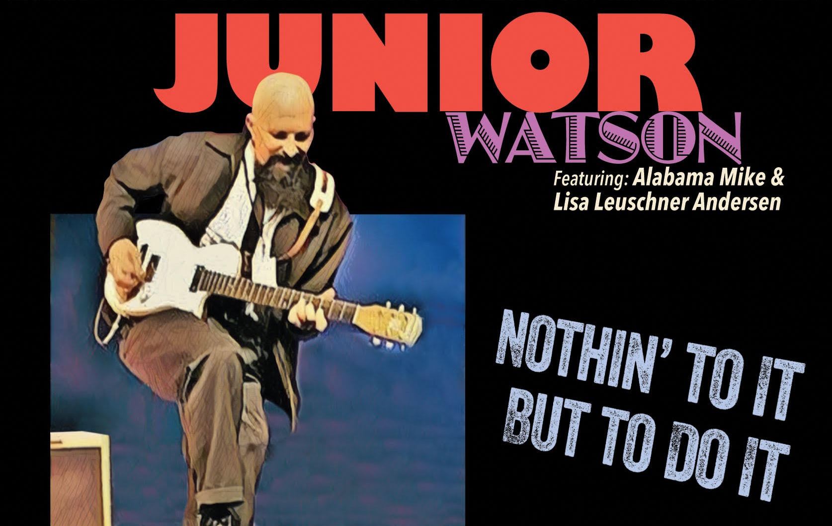 Blues Legend Junior Watson hosted by Mohawk Valley Blues Society ...