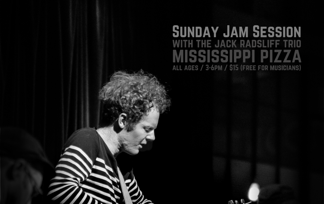 Sunday Jazz Jam 31 Tickets | The Mississippi Pizza Pub