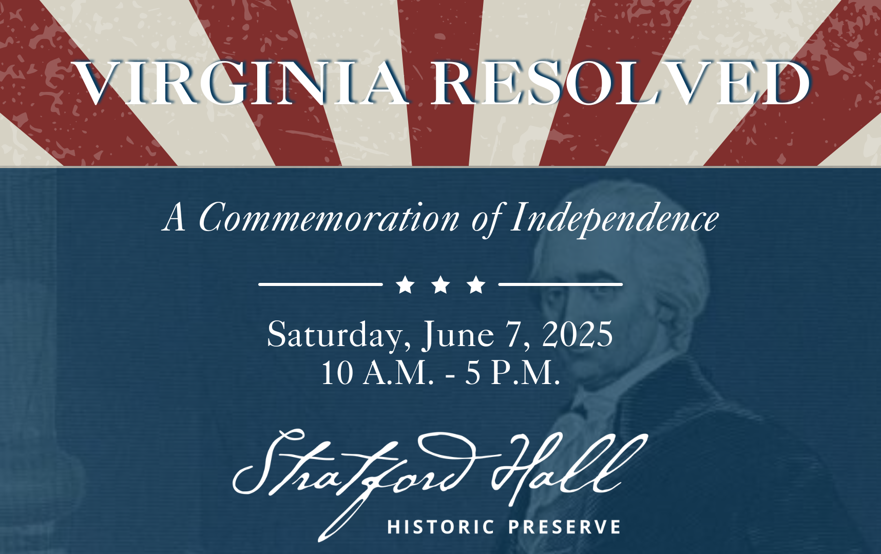 Virginia Resolved: A Commemoration of Independence Tickets | Stratford ...