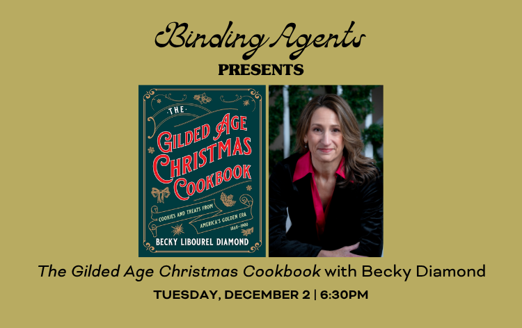 POSTPONED - Binding Agents Presents: THE GILDED AGE CHRISTMAS COOKBOOK ...