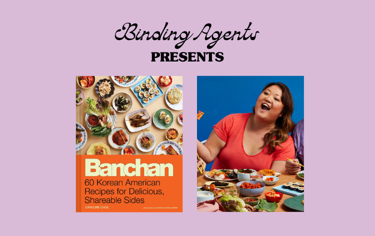 Binding Agents Presents: March Cookbook Club ft. BANCHAN with Caroline ...