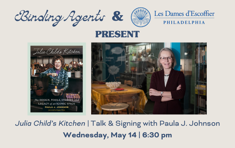Binding Agents Presents: JULIA CHILD'S KITCHEN Talk & Signing with ...