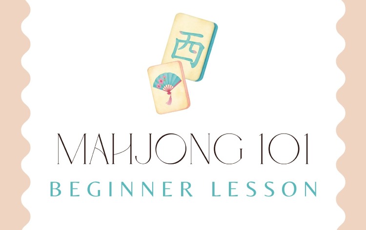 Mahjong 101 Beginner Lesson 10/18 Tickets | Sarah Nazarian