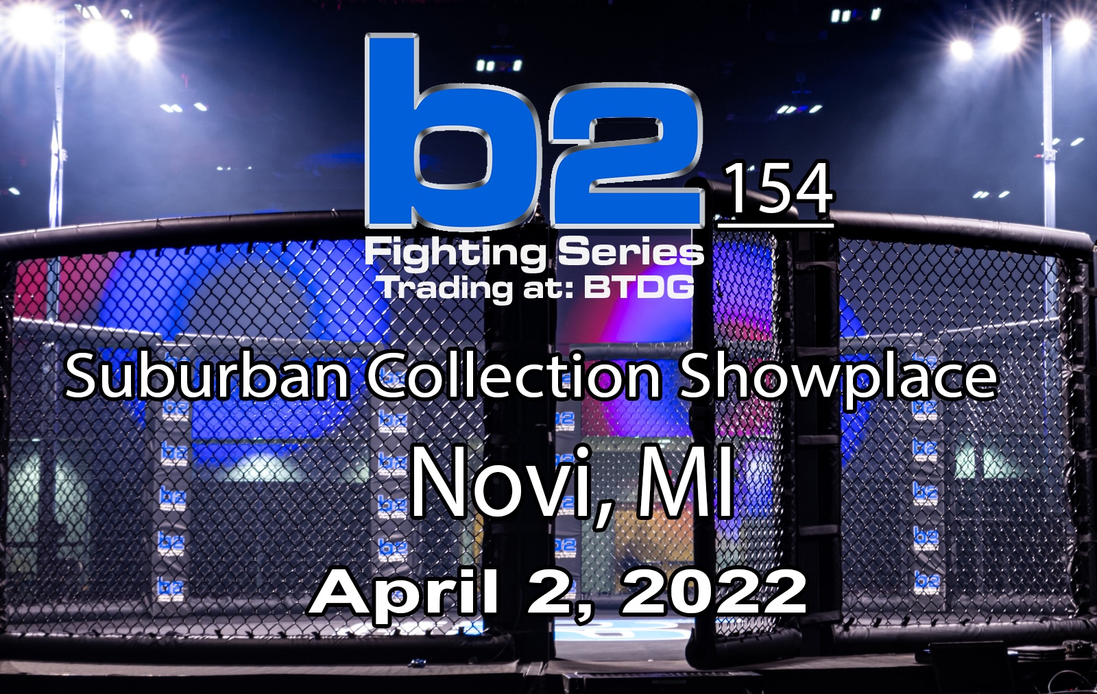 B2 Fighting Series 154 Novi, MI Tickets | B2 Fighting Series