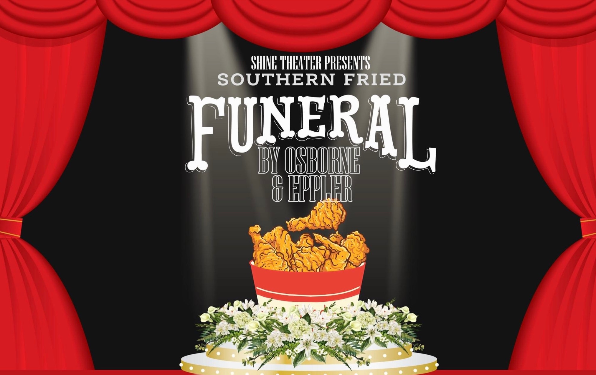 Southern Fried Funeral Tickets | Shine Theater