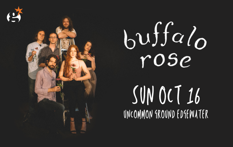 Buffalo Rose Tickets | Uncommon Ground Edgewater