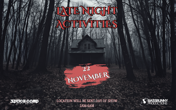 Late Night Activities Tickets | Space Camp Music Group LLC