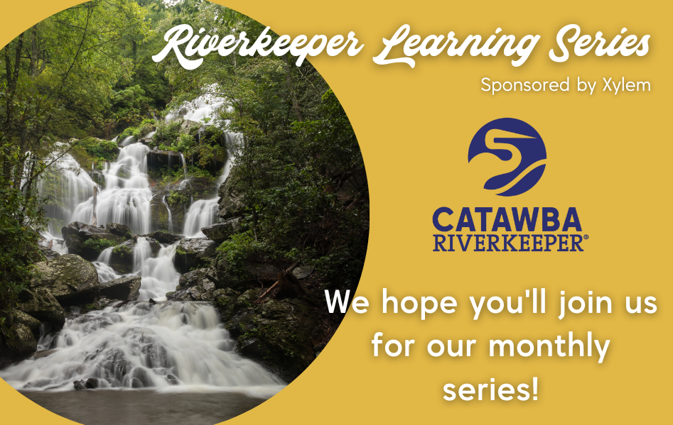 Riverkeeper Learning Series Tickets | Catawba Riverkeeper Foundation