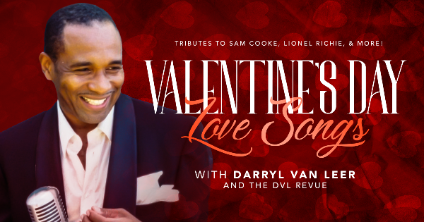 VALENTINES DAY LOVE SONGS Tickets | The Badgett Playhouse