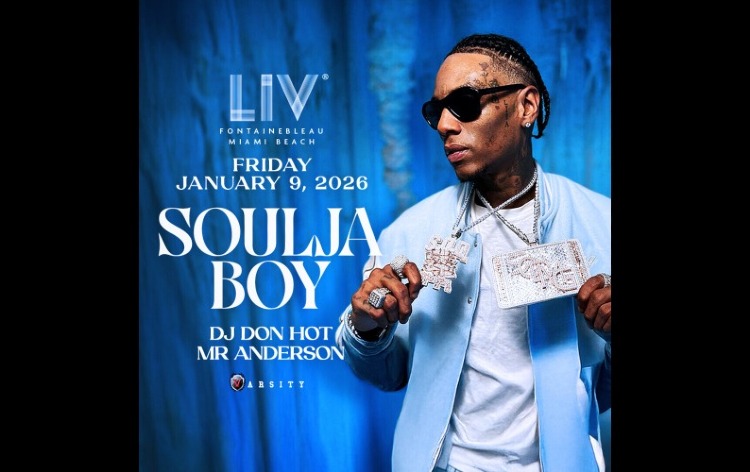 Soulja Boy LIVE on Friday, Jan 9, 2026 @ LIV Miami Tickets | KATIKATI ...