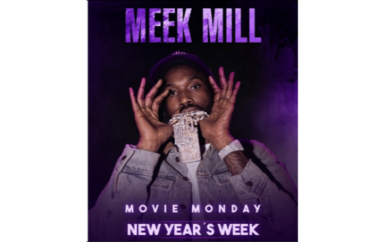 MEEK MILL - LIVE on MOVIE MONDAYS (NEW YEARS WEEK) ,MON 29 DEC 2025 ...