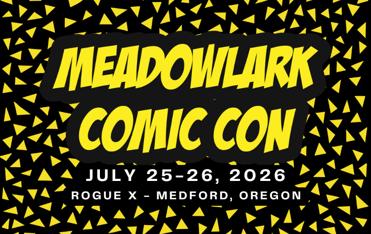 Meadowlark Comic Con 2026 Tickets | Colossus Girl Entertainment