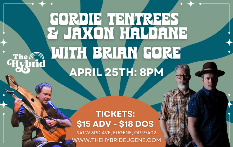 Gordie Tentrees & Jaxon Haldane with Brian Gore Tickets | The Hybrid ...