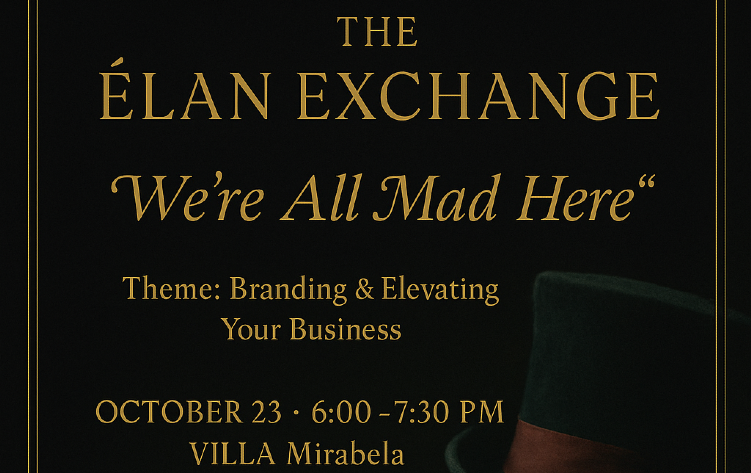 The Élan Exchange: “We’re All Mad Here” Tickets | Villa Mirabela