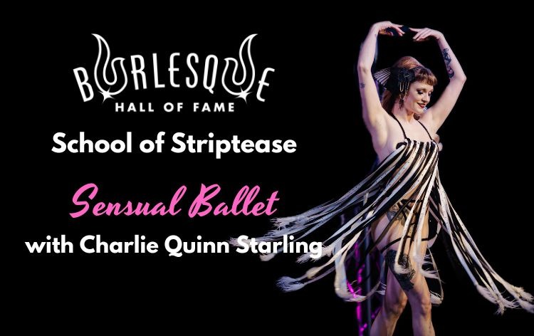 Sensual Ballet with Charlie Quinn Starling Tickets | The Burlesque Hall ...